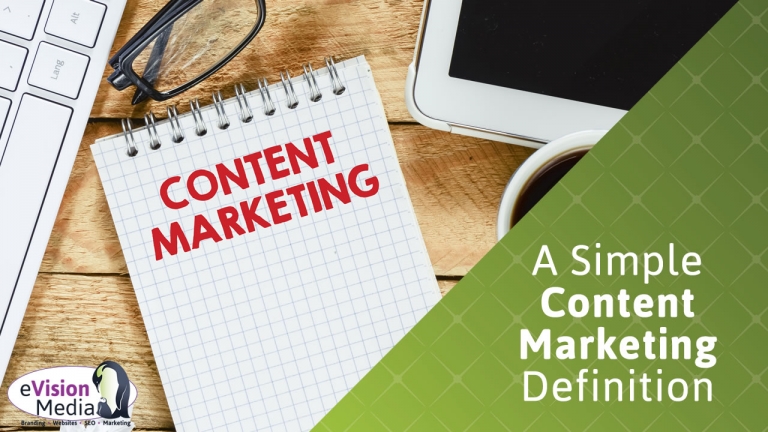 A Simple Content Marketing Definition - eVision Media