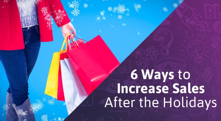 6 Ways to Increase Sales After the Holidays | @eVisionMedia